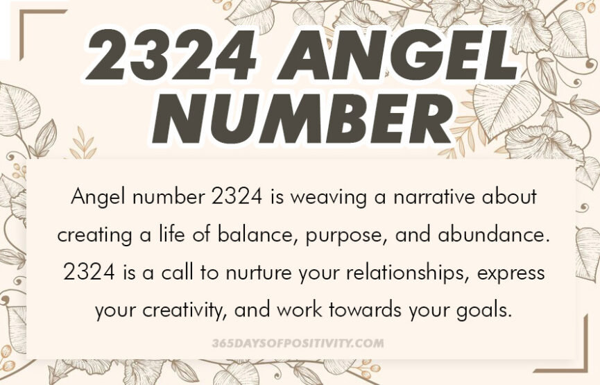 Angel Number 2324 Spiritual Meaning (Twin Flame, Love, Money) - Daily ...